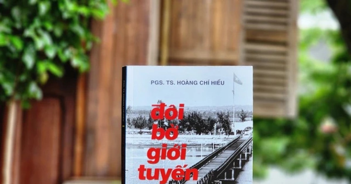 Ra mắt sách Đôi bờ giới tuyến 1954 - 1967