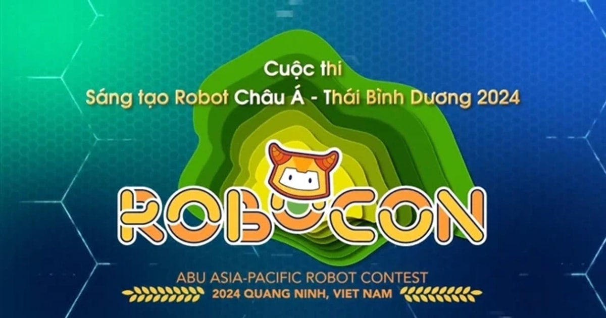Cuộc thi ABU Robocon 2024 sẽ diễn ra tại Quảng Ninh từ ngày 23.8