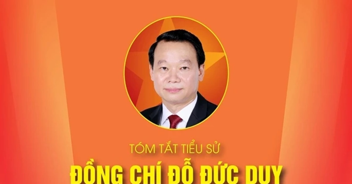 TÓM TẮT TIỂU SỬ ĐỒNG CHÍ ĐỖ ĐỨC DUY - BỘ TRƯỞNG BỘ TÀI NGUYÊN VÀ MÔI TRƯỜNG